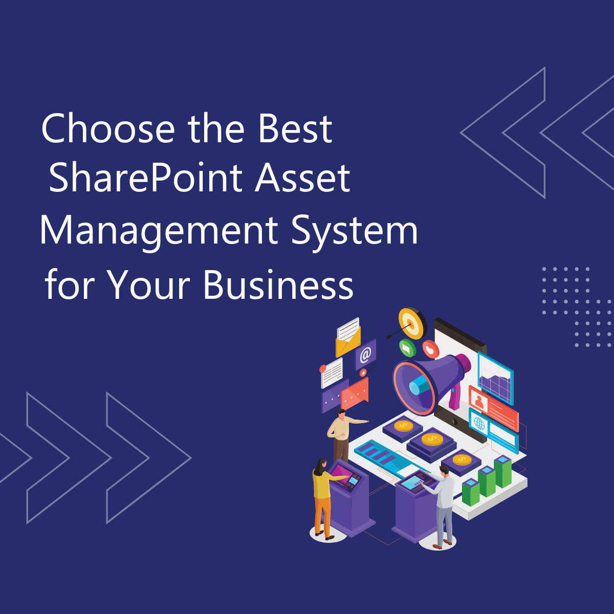 How to Pick the Right SharePoint Asset Management Tool